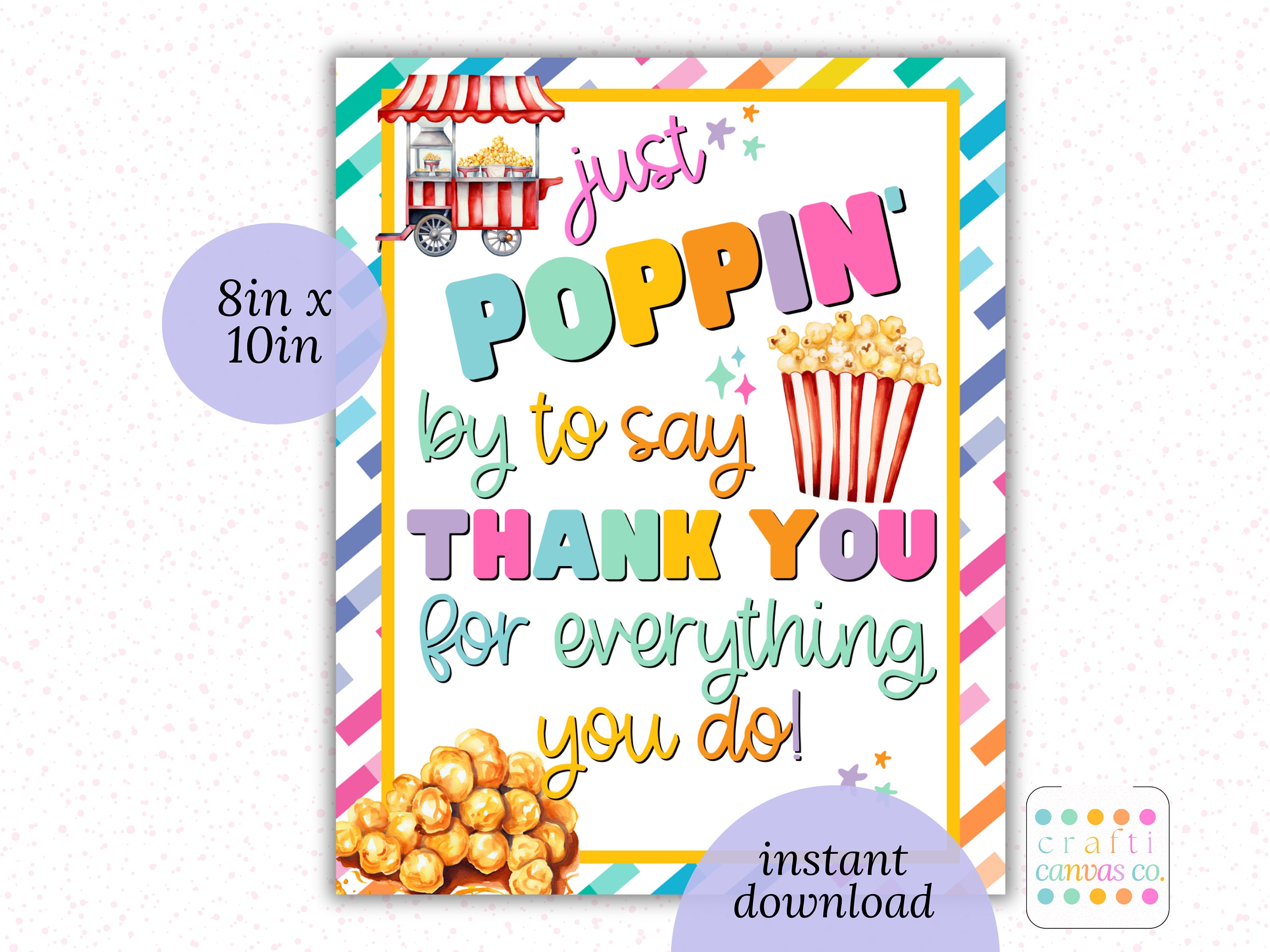 Just Poppin' by to Say Thank You 8x10 Printable Sign, Teacher ...