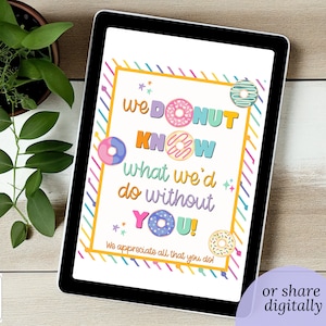 We Donut Know What We'd Do Without You 8x10 Printable Sign, Teacher ...