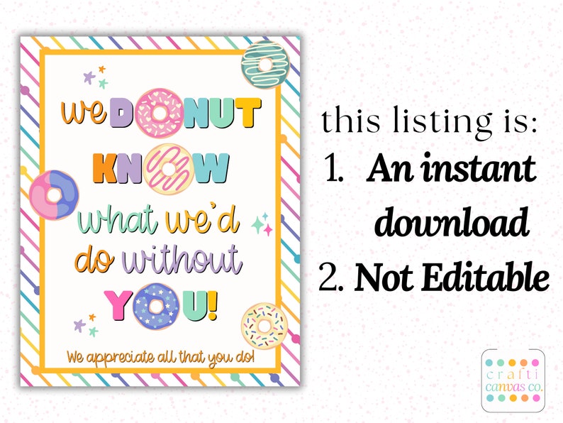 We Donut Know What We'd Do Without You 8x10 Printable Sign, Teacher ...