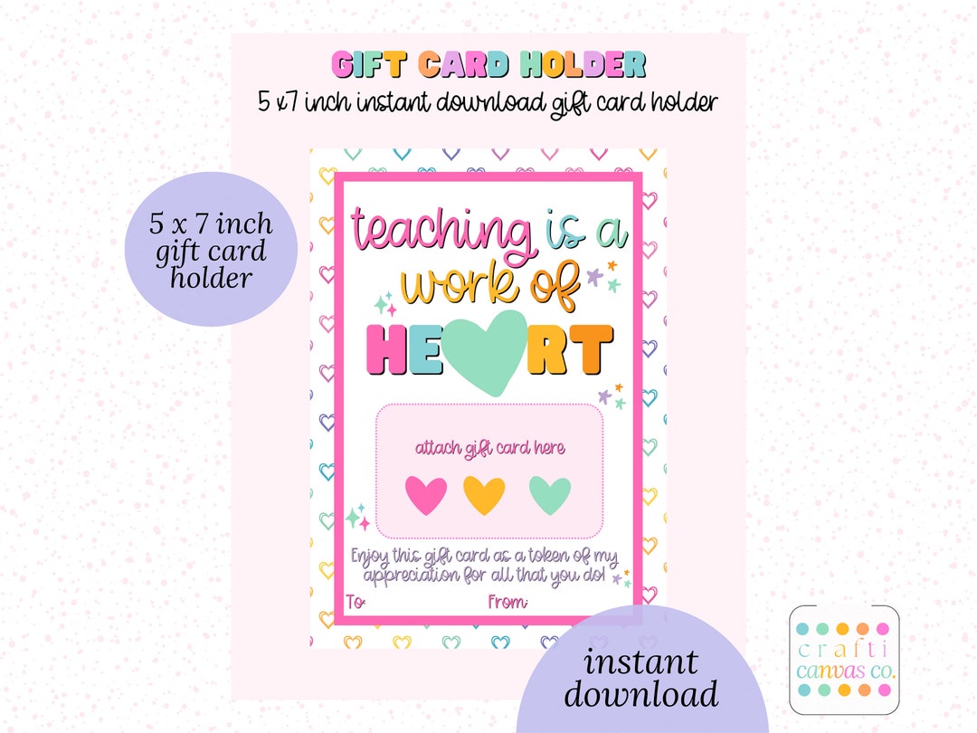 Teacher Appreciation Gift Card Holder, Teaching is a Work of Heart ...