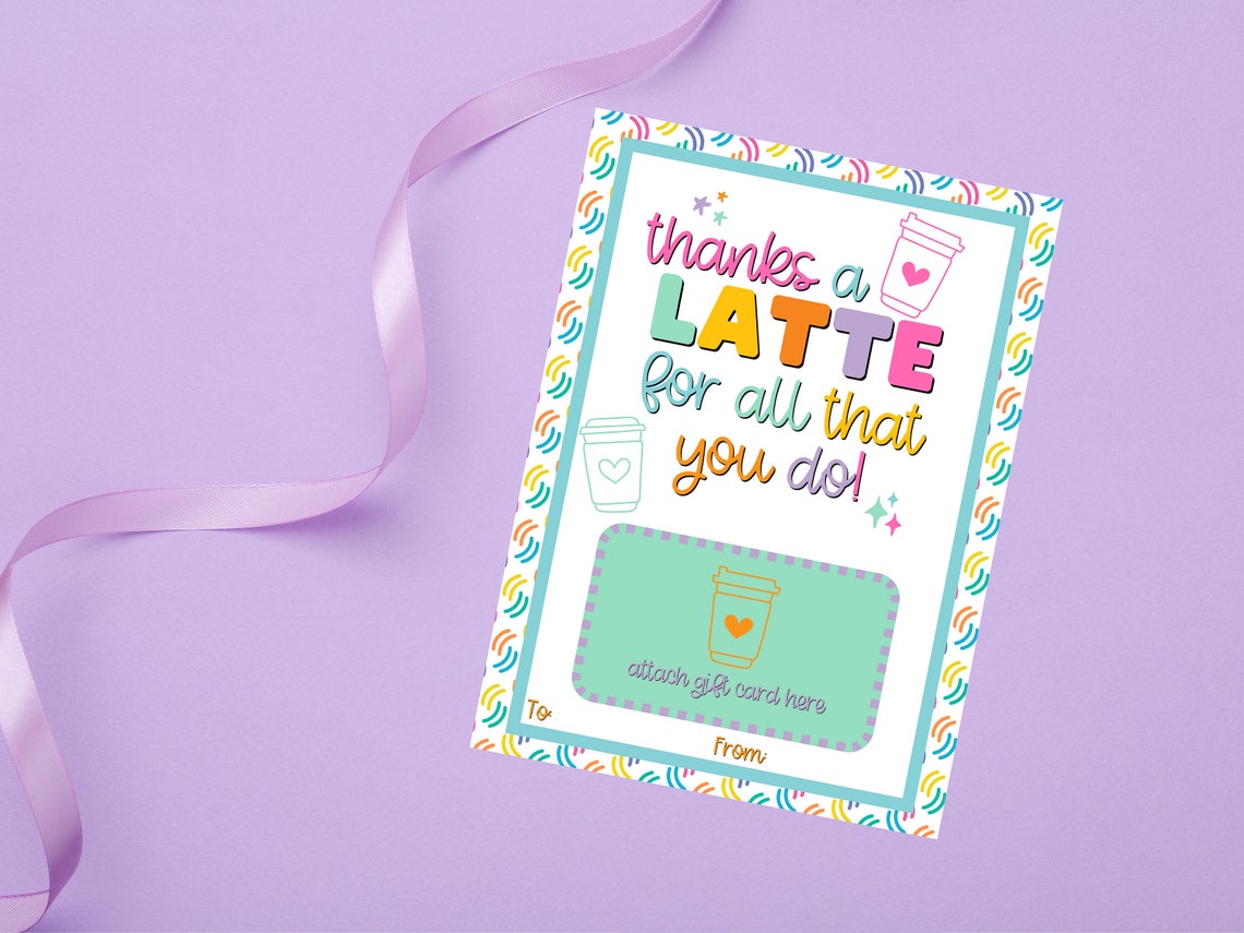 Thanks a Latte Appreciation Gift Card Holder Printable, Coffee Teacher ...