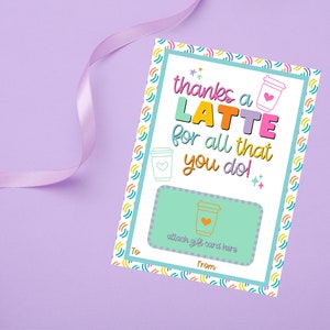 Thanks a Latte Appreciation Gift Card Holder Printable, Coffee Teacher ...