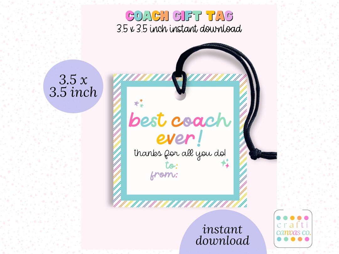 Coach Gift Tag Printable - Colorful Appreciation Thank You - End of ...