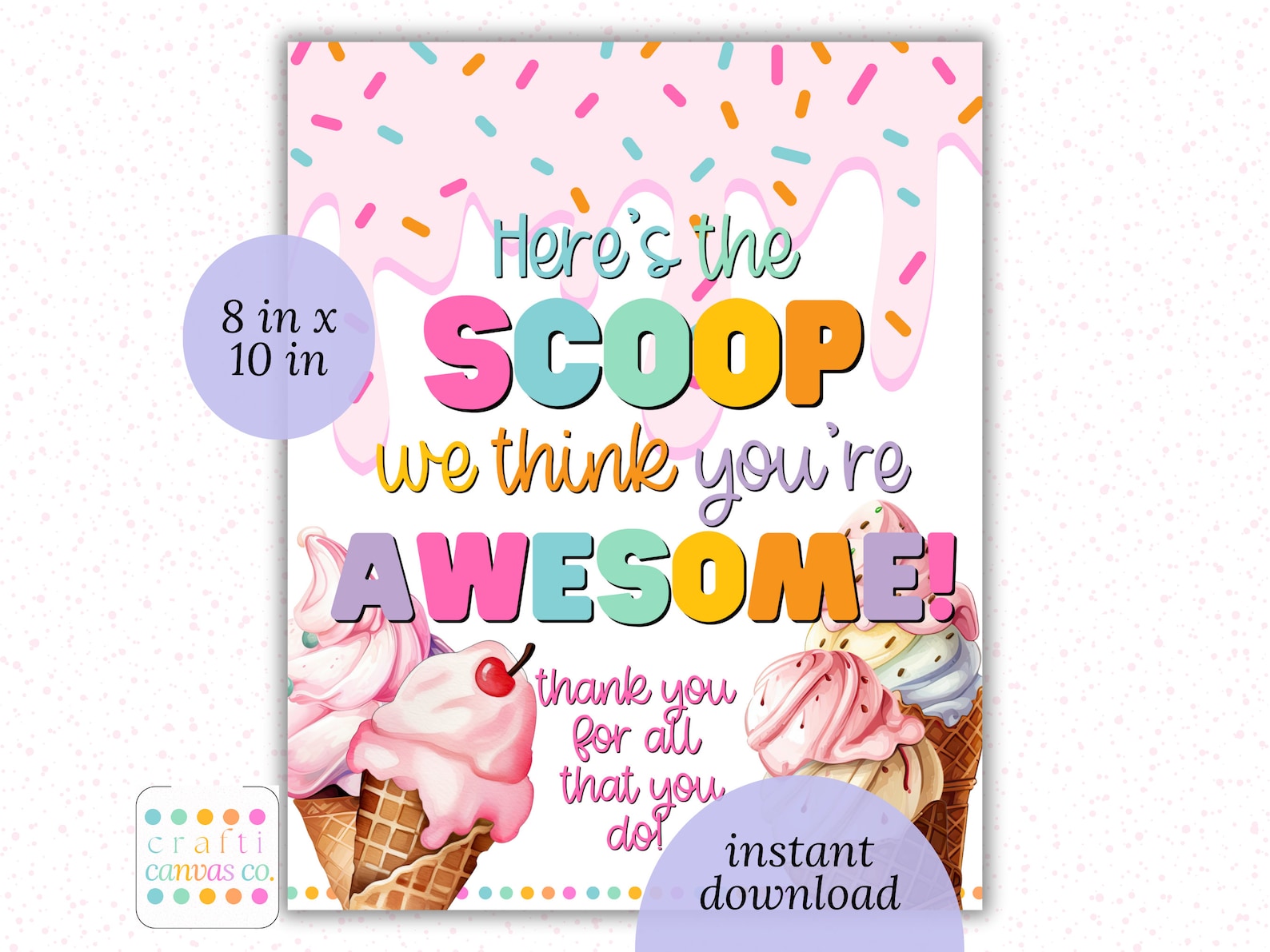 Here's the Scoop Think You're Awesome 8x10 Printable Sign, Teacher ...