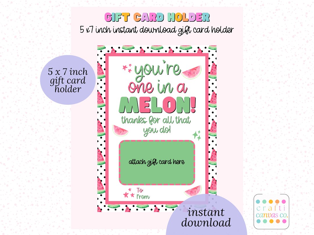 Summer Gift Card Holder Printable, One in a Melon Teacher Thank You ...