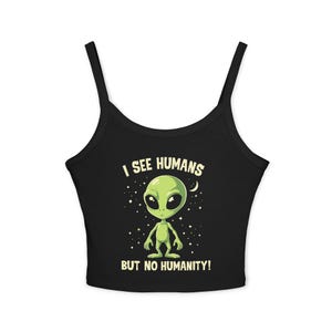 I See Humans but No Humanity - Women's Spaghetti Strap Tank Top | Cute ...