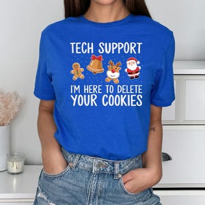 Funny Tech Support Christmas Shirt: 'I Delete Cookies' IT Geek Tee - Etsy