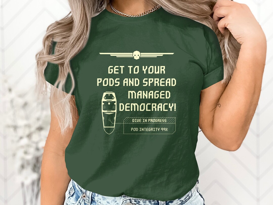 Get to Your Pods Spread Democracy , Unisex T-shirt, Gaming Tee - Etsy