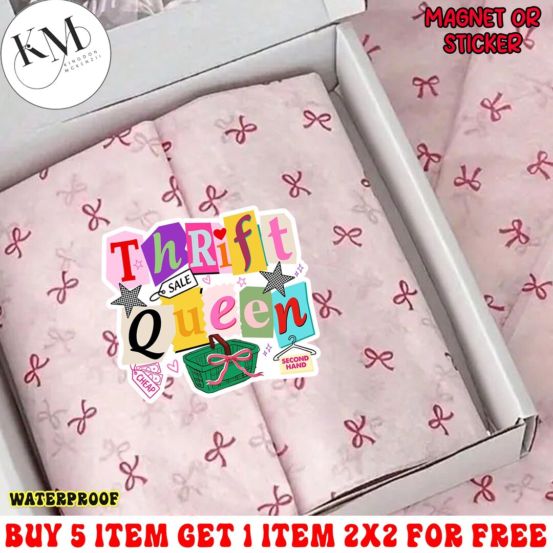 Thrift Queen Sticker, Cute Thrifting Quote, Second Hand Lover Gift ...