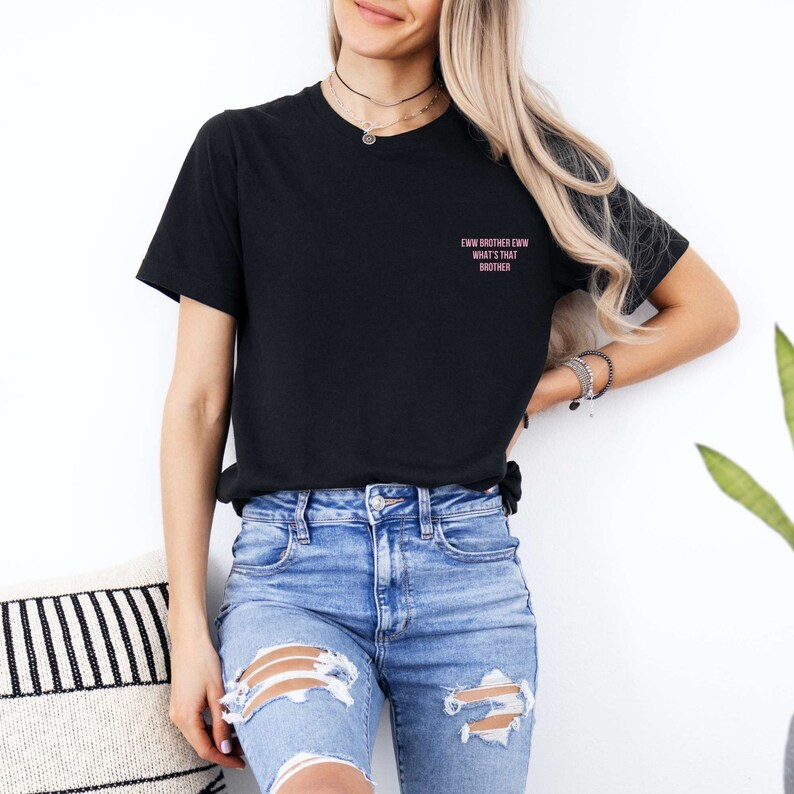 Eww Brother Eww Shirt Brother Whats That Tshirt Tiktok Meme Tik Tok ... Eww Brother Eww Shirt Brother Whats That Tshirt Tiktok Meme Tik Tok ...