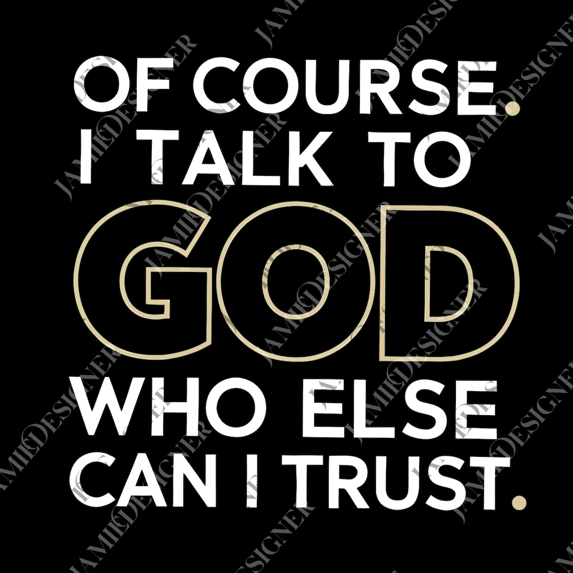 Of Course I Talk to God Png, God Png, Bible Verse Christian Digital ...