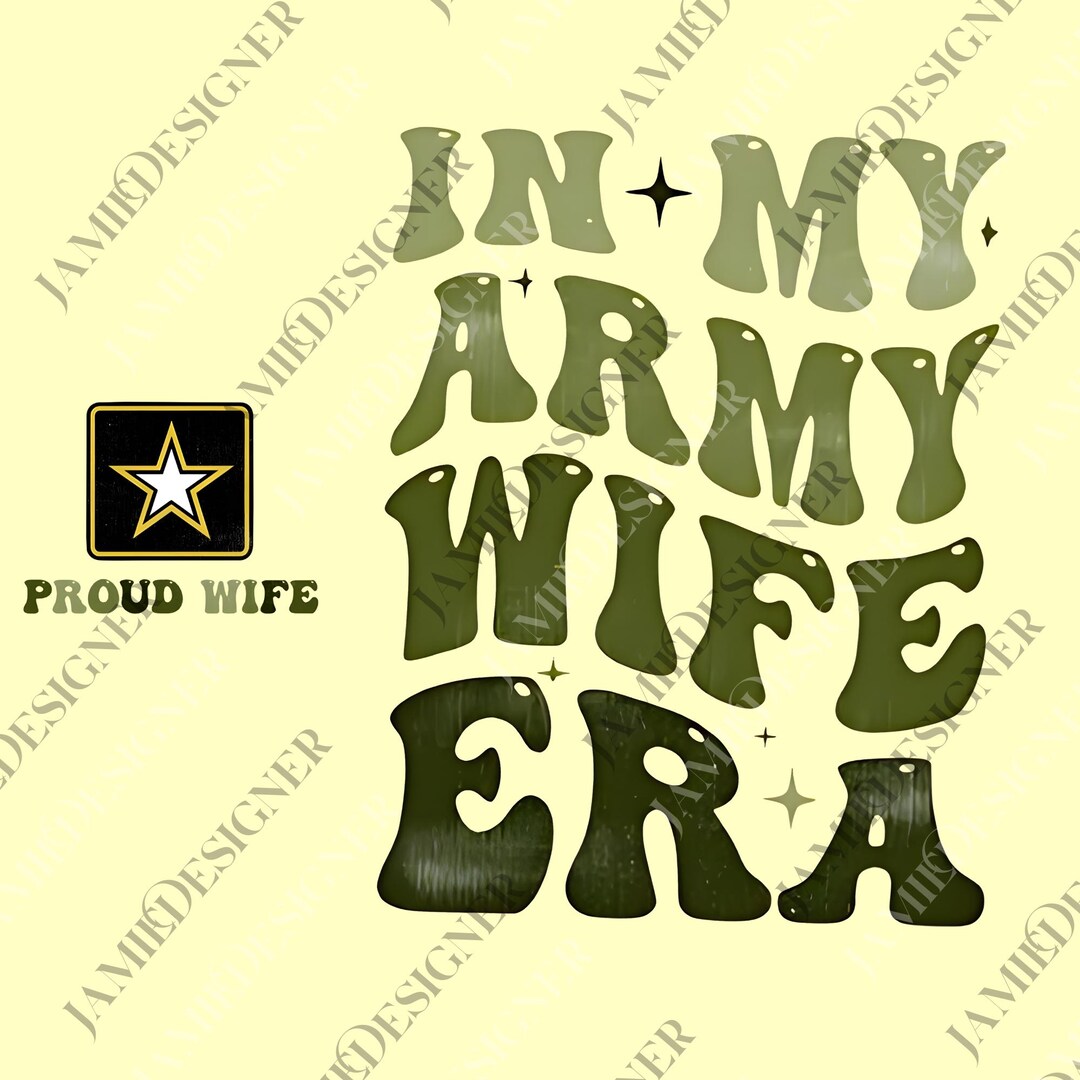 Proud US Army Wife Png, U.S.ARMY Wife Svg, Veteran Wife Png, Soldier ...