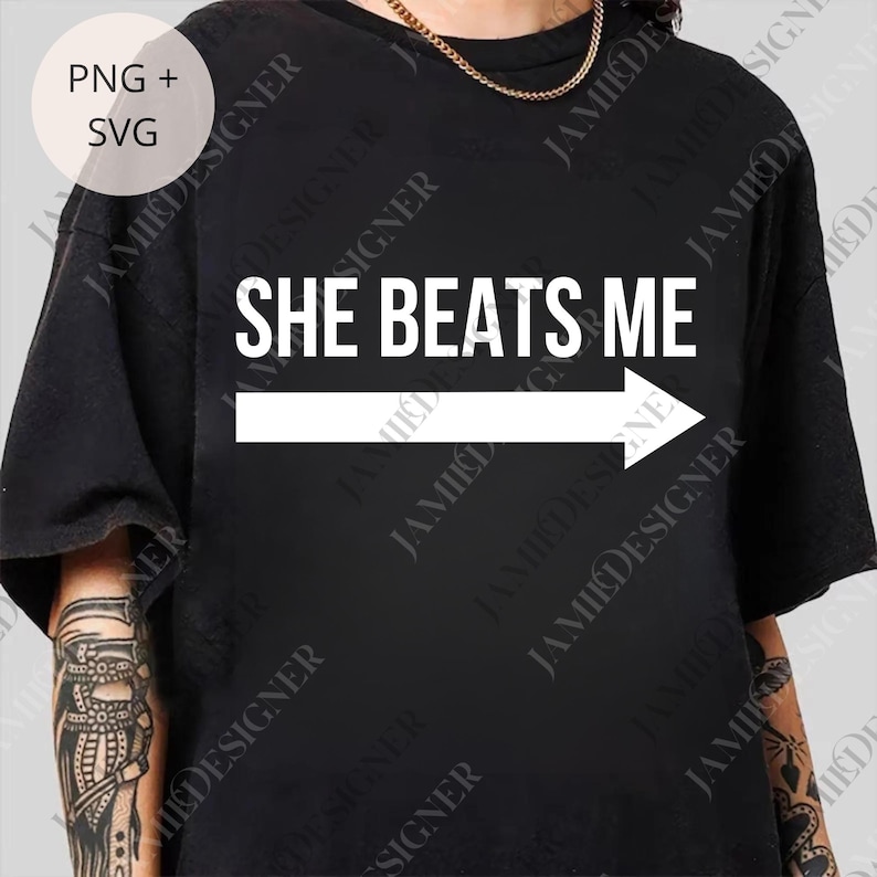 She Beats Me Png, Funny Boyfriend Svg, Sarcastic Png, Funny Humor ...