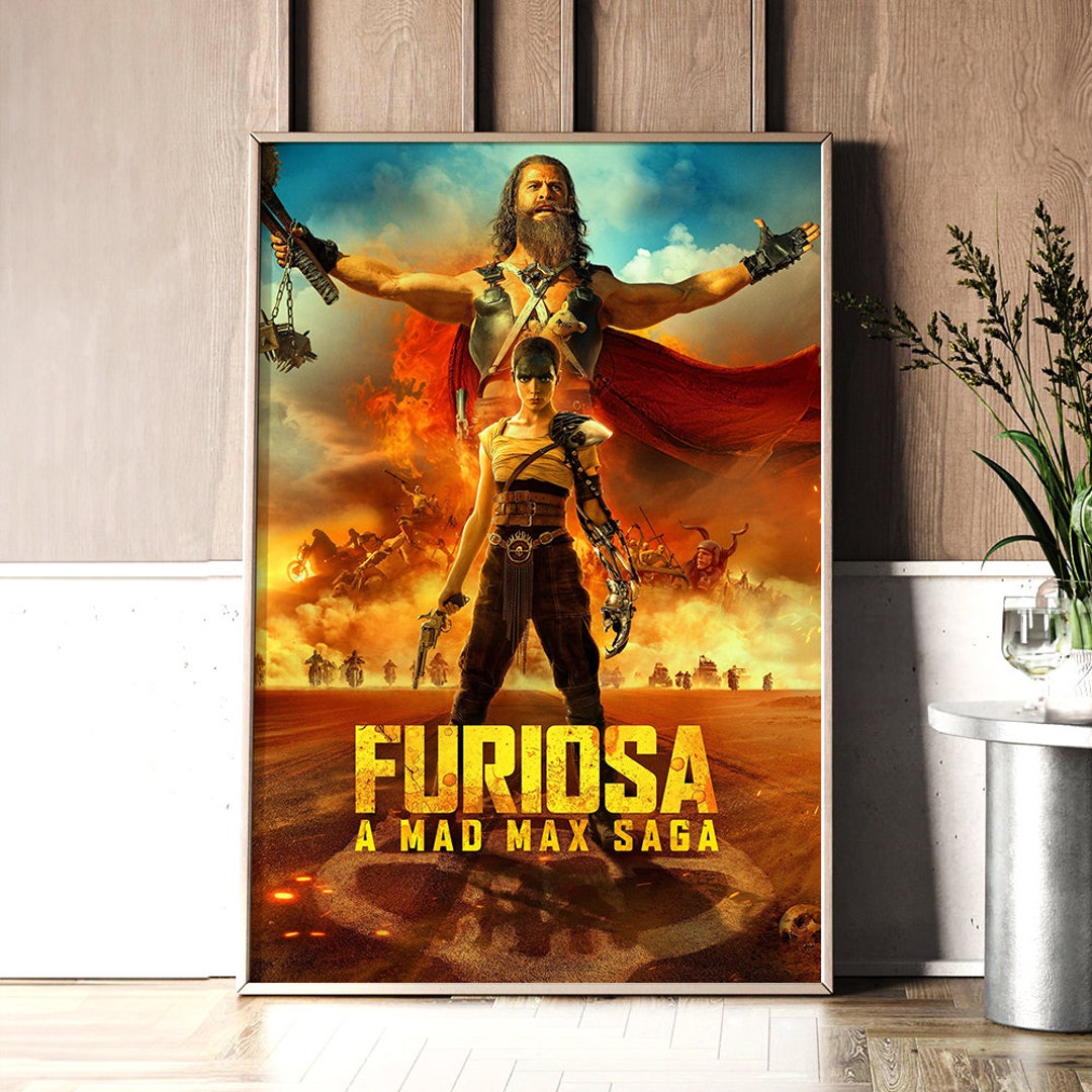 Furiosa A Mad Max Saga Movie Posters Custom Film Posters Personalized ...