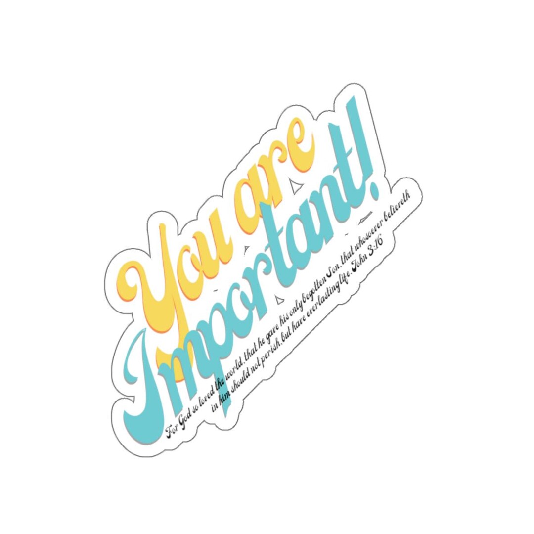 Religious Die-cut Stickers - You Are Important John 3:16, Faith ...