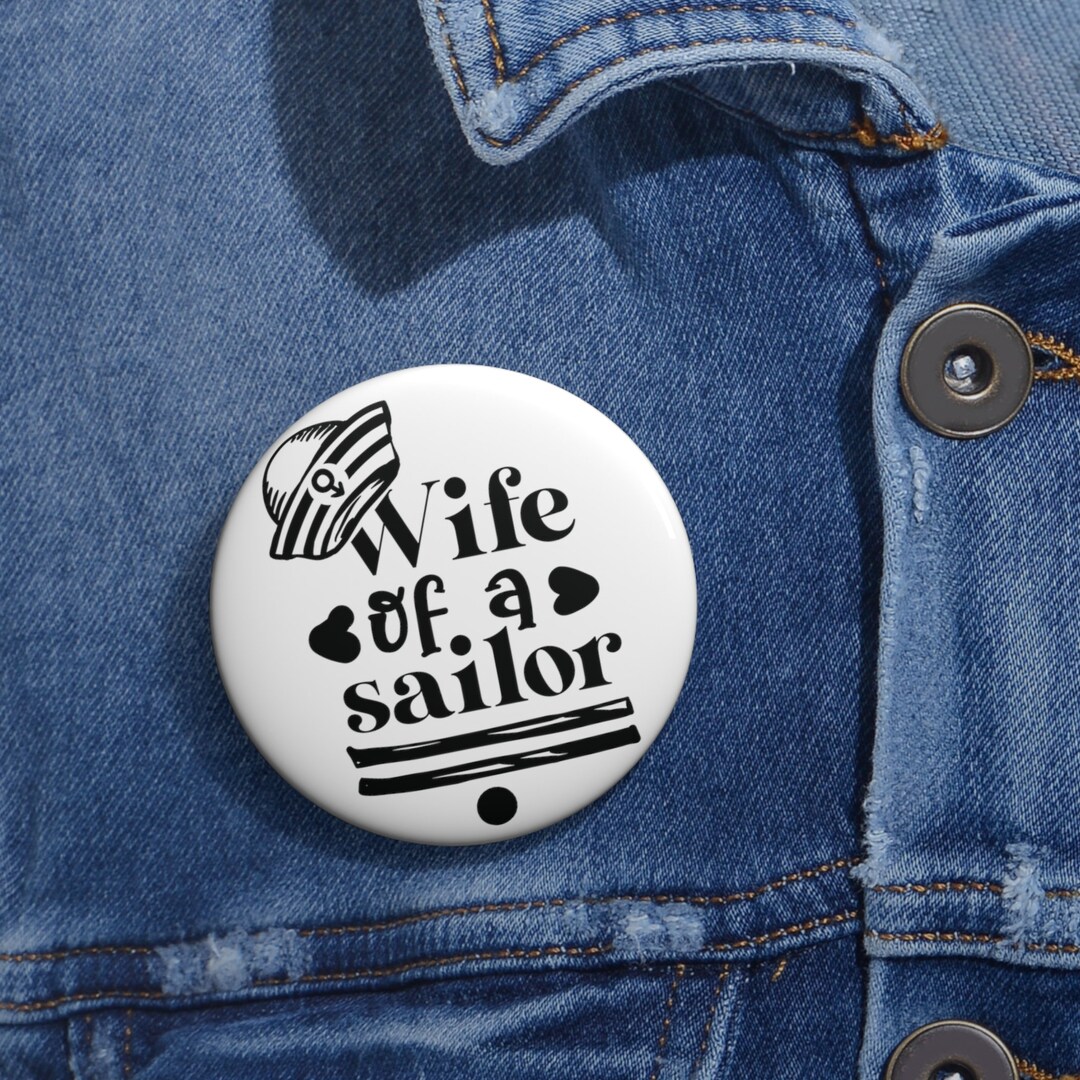 Military Pins Buttons "wife of a Sailor" White Background Welcome Home ...