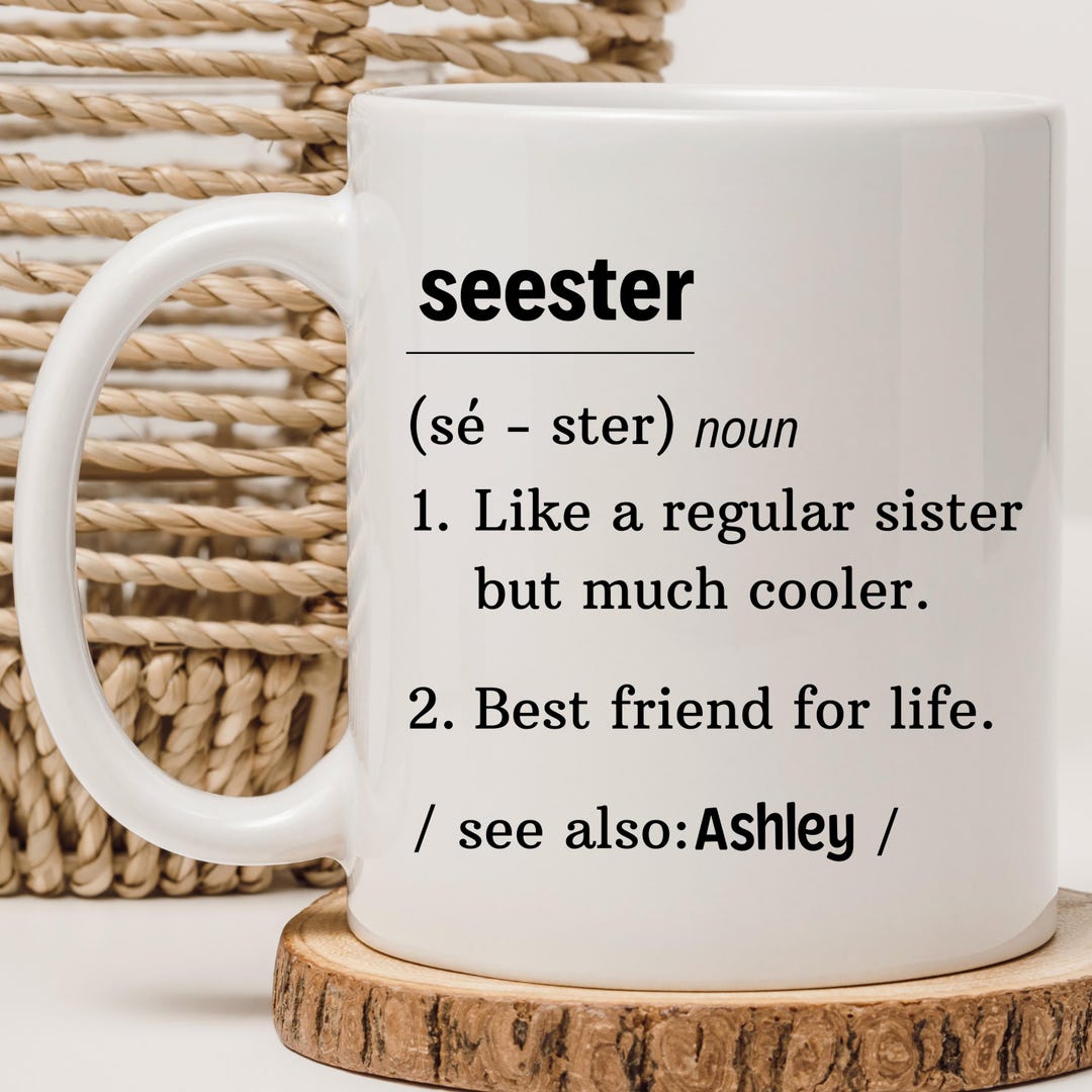 Seester Definition Coffee Mug: Funny Sister Gift - Etsy
