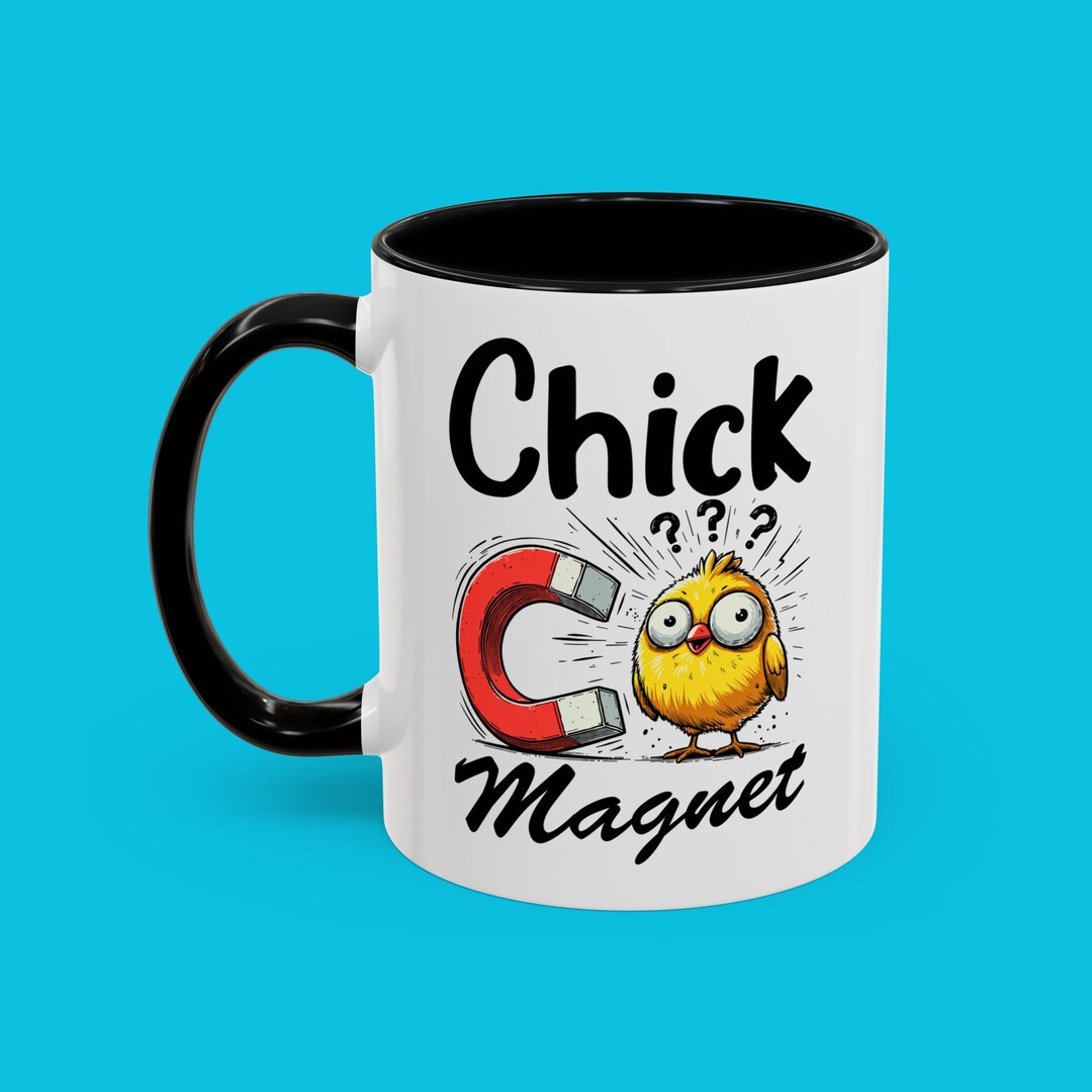 Chick Magnet Funny Mug, Sarcastic Gift for Boyfriend, Funny Gift for ...