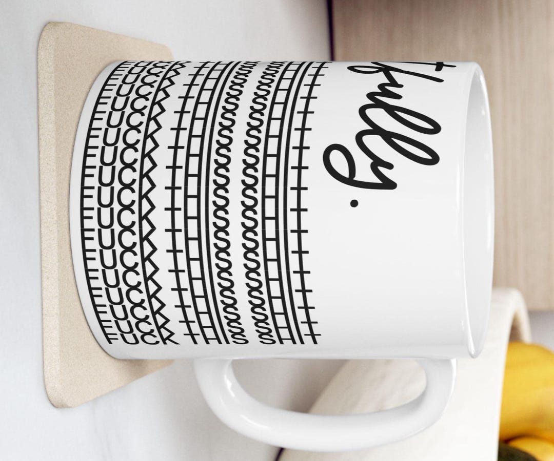 F*ck This Sh*t RESPECTFULLY Sarcastic Hidden Message Mug, Offensive Mug ...