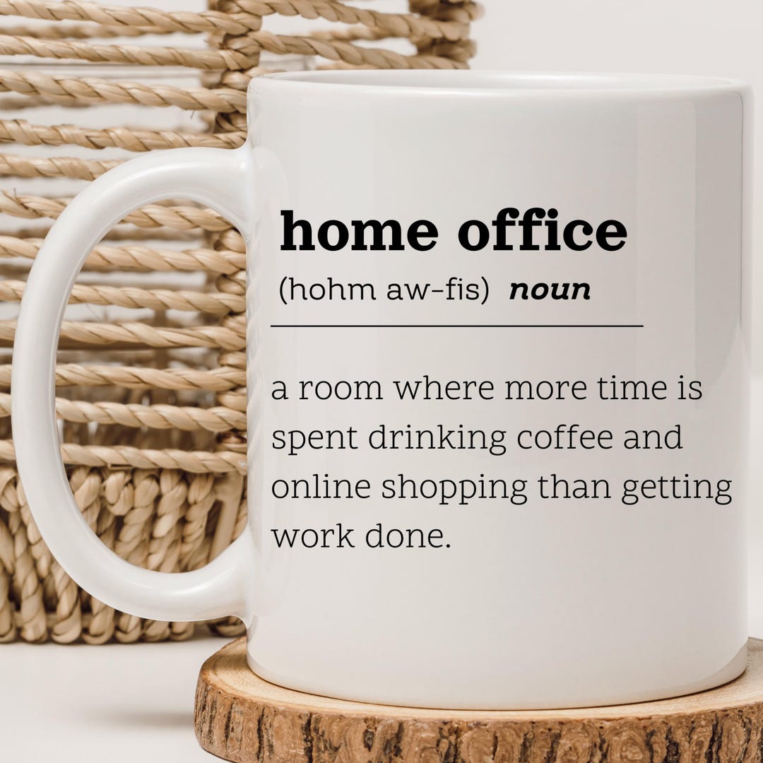Home Office Definition Mug, Working From Home, Mug for Co-worker ...
