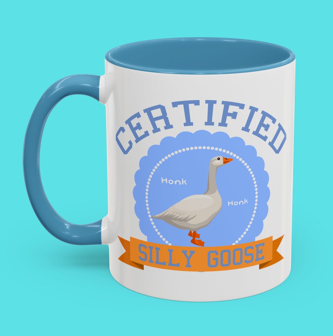 Certified Silly Goose Mug: Funny Goose Gift - Etsy