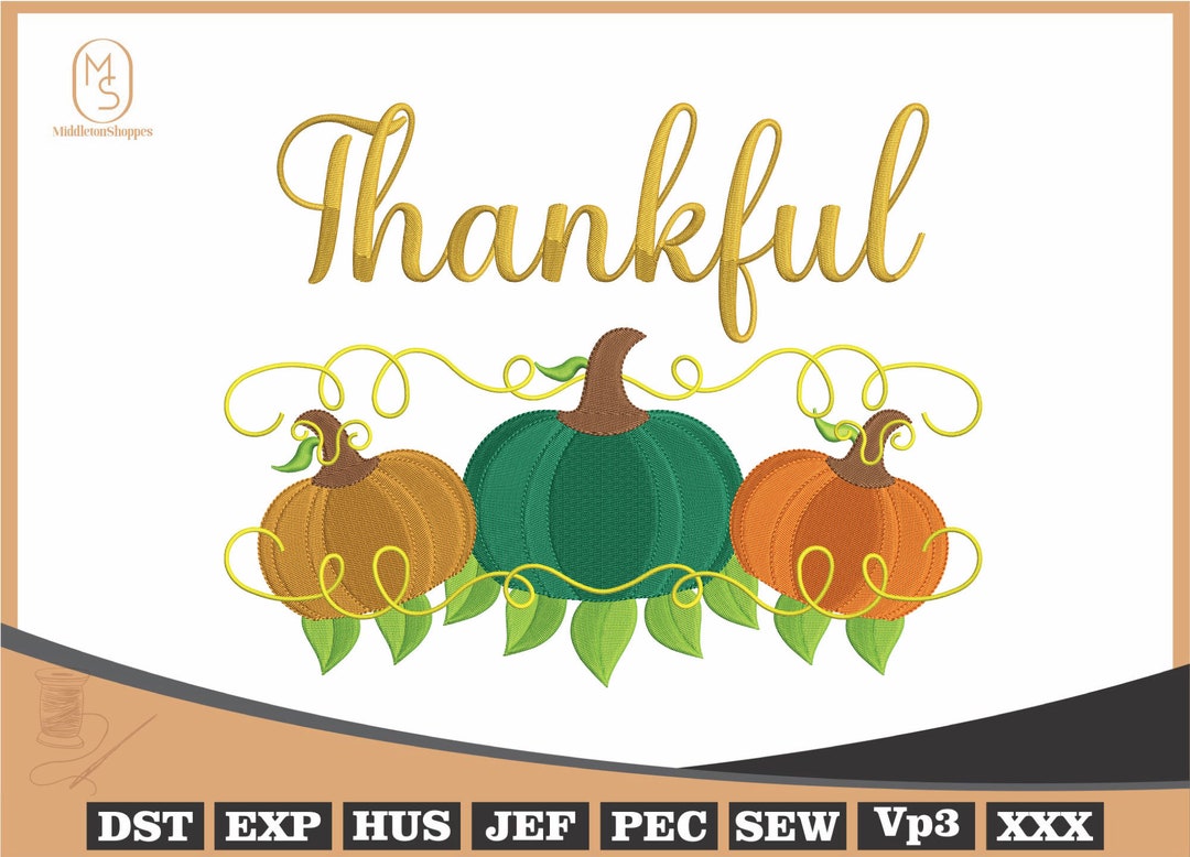 Thankful Pumpkin Embroidery Design, Happy Thanksgiving Embroidery, Fall ...