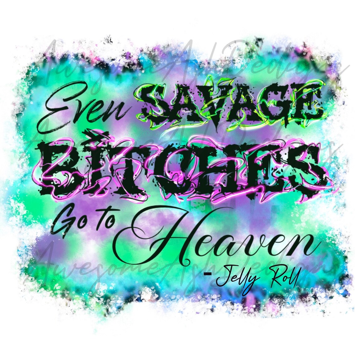 Even Savage Bitches Go to Heaven Png - Etsy