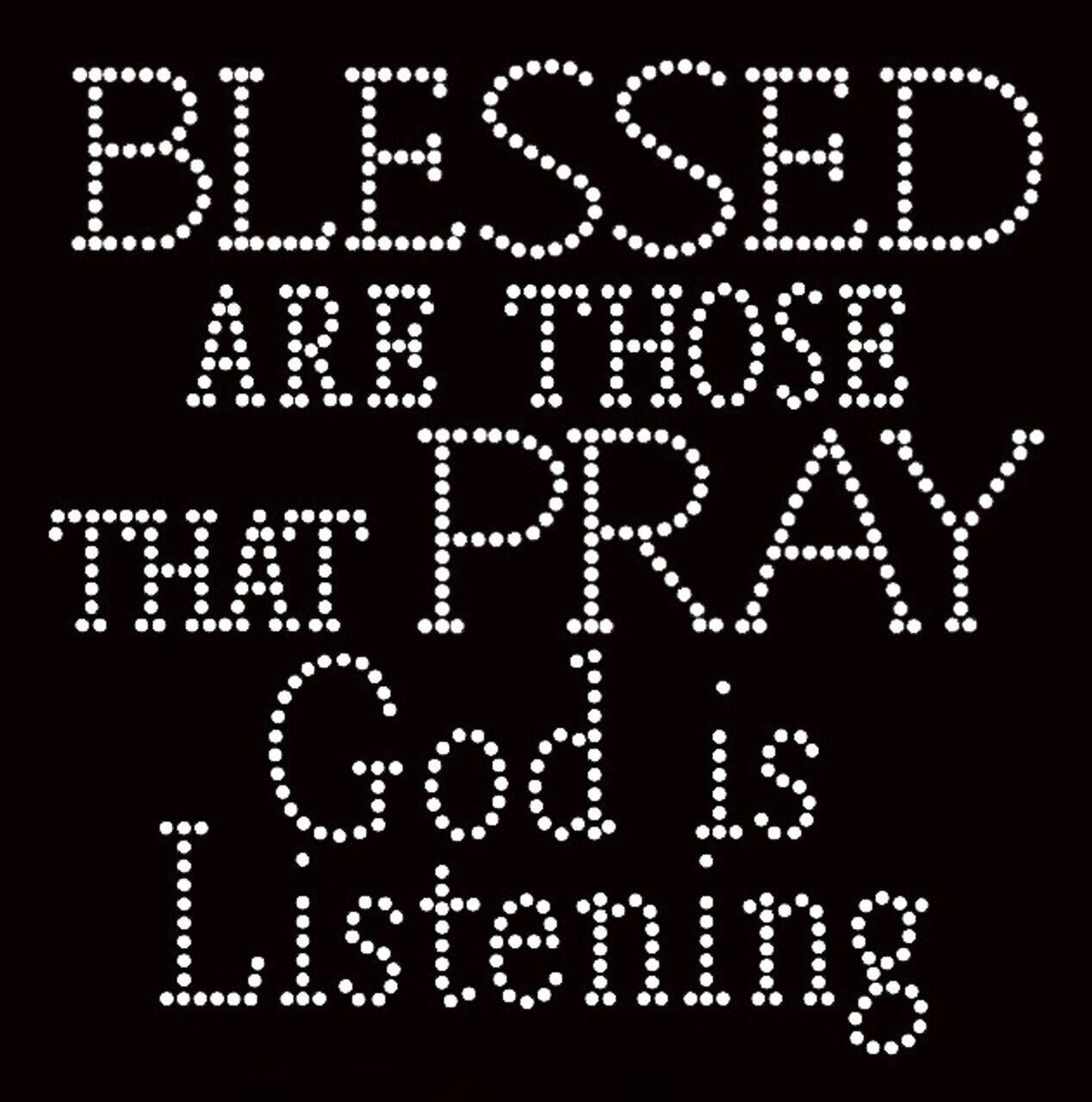 Blessed Are Those That Pray God is Listening Religious Rhinestone ...