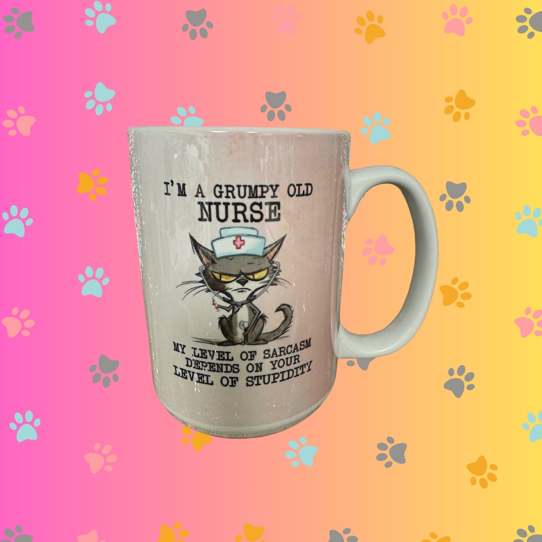 Grumpy Cat Nurse Mug: Sarcastic Gift for Nurses (15oz) - Etsy