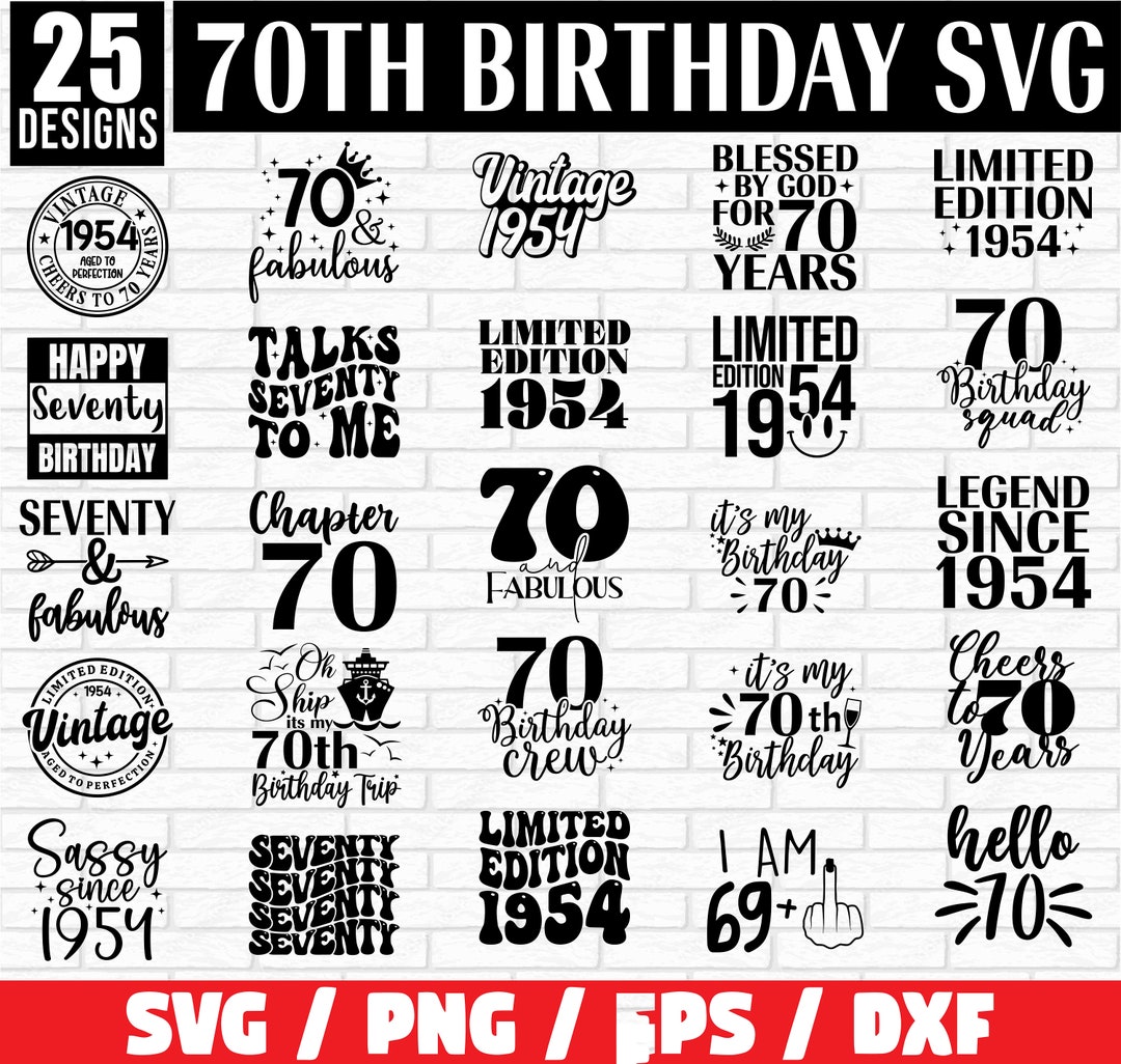 70th Birthday SVG Bundle, Happy Birthday Svg, Birthday Shirt Svg ...