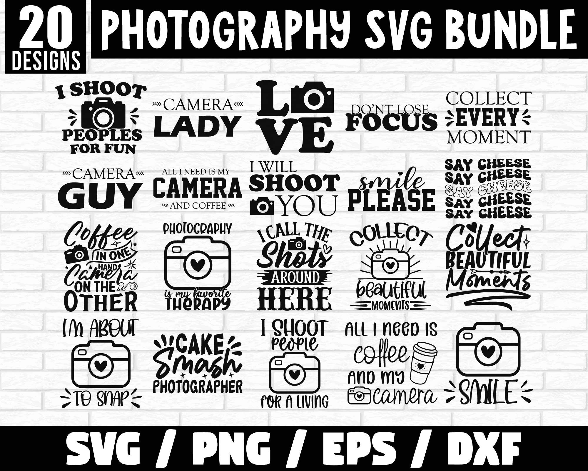 Photography SVG Bundle, Camera Svg, Photoshoot Svg, Photography Quotes ...