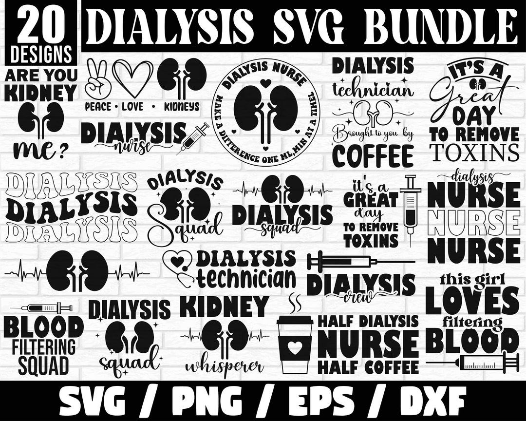 Dialysis SVG Bundle, Kidney Disease T-shirt, Dialysis Nurse, Kidney Svg ...