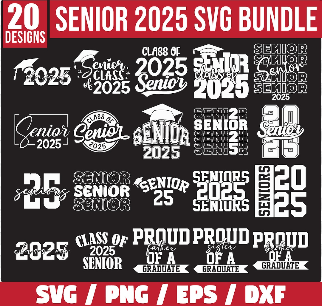 Senior 2025 Svg Bundle ,graduation SVG, Senior Class of 2025 SVG ...