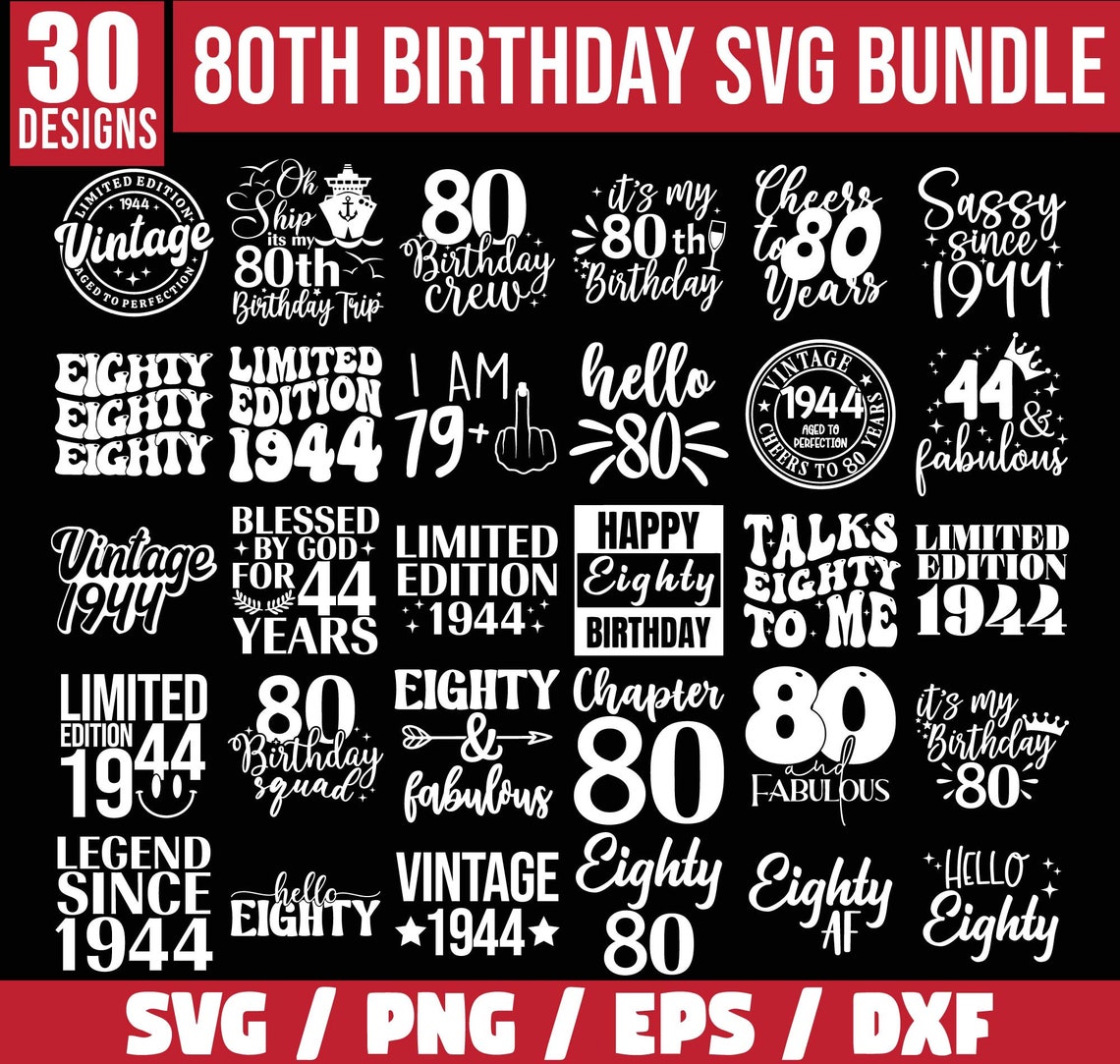 80th Birthday Svg Bundle, Hello Eighty Svg, 80 and Fabulous SVG ...