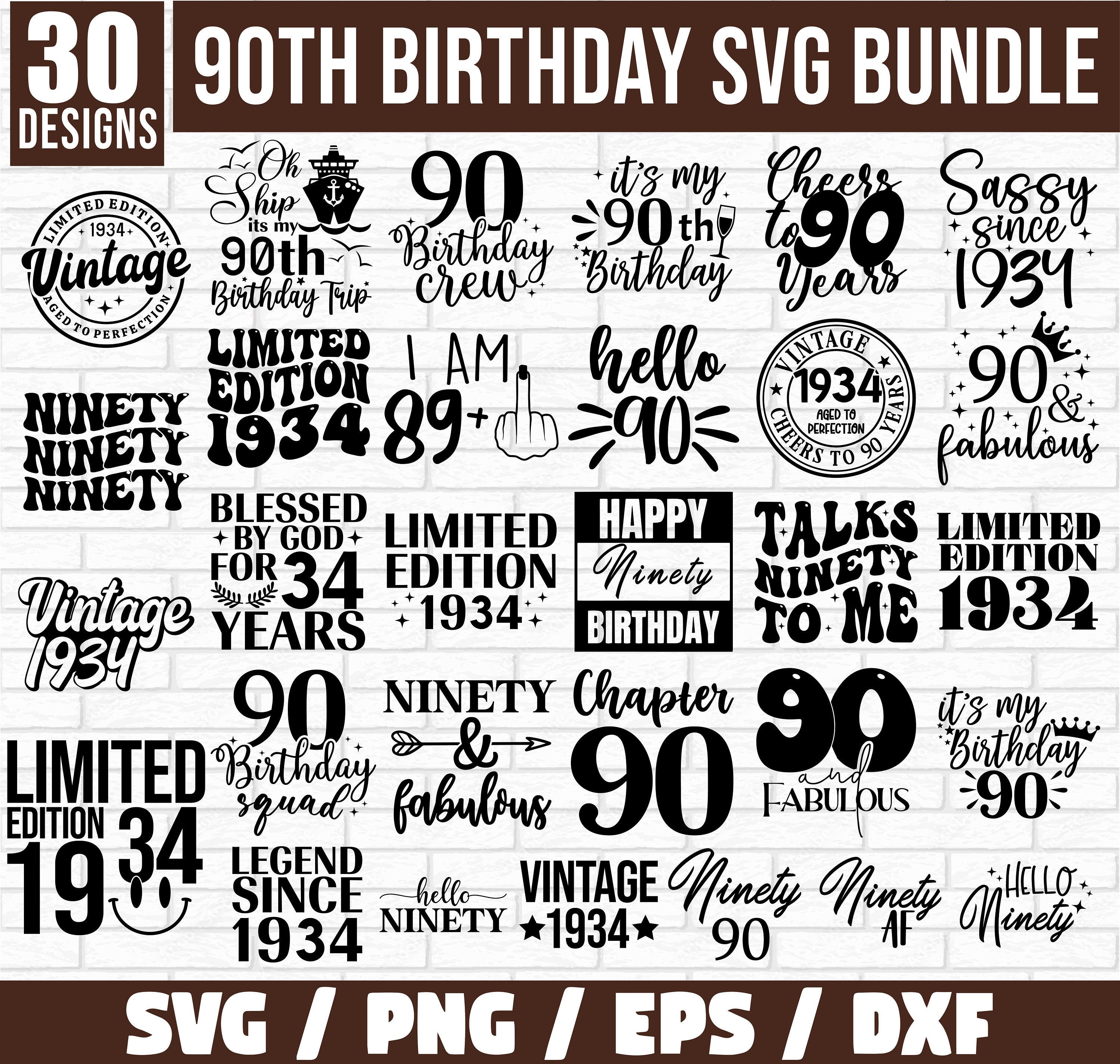 90th Birthday SVG Bundle, 90 and Fabulous SVG, It Took 90 Years to Look ...