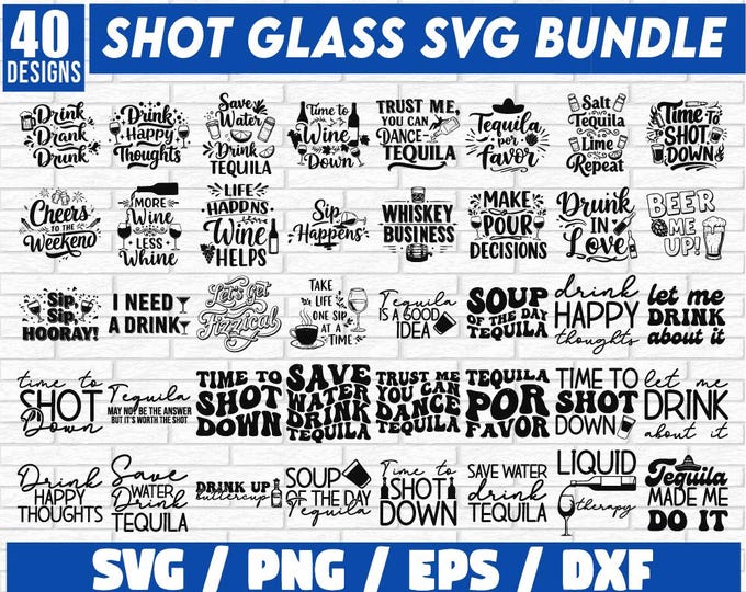 Shot Glass Quotes Svg Bundle, Shot Svg, Shot Glass Wrap Svg, Tequila ...