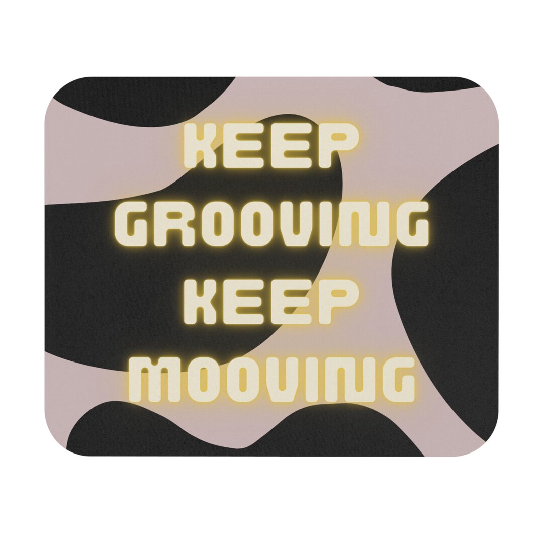 Keep Grooving Keep Mooving Cow Print Mouse Pad | Fun Retro Cow Design ...