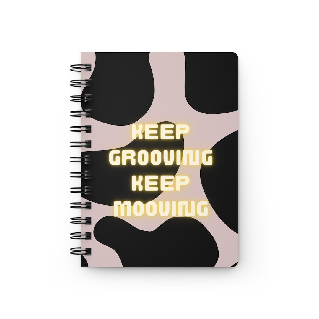 Keep Grooving Keep Mooving Notebook, Spiral Bound Journal - Etsy