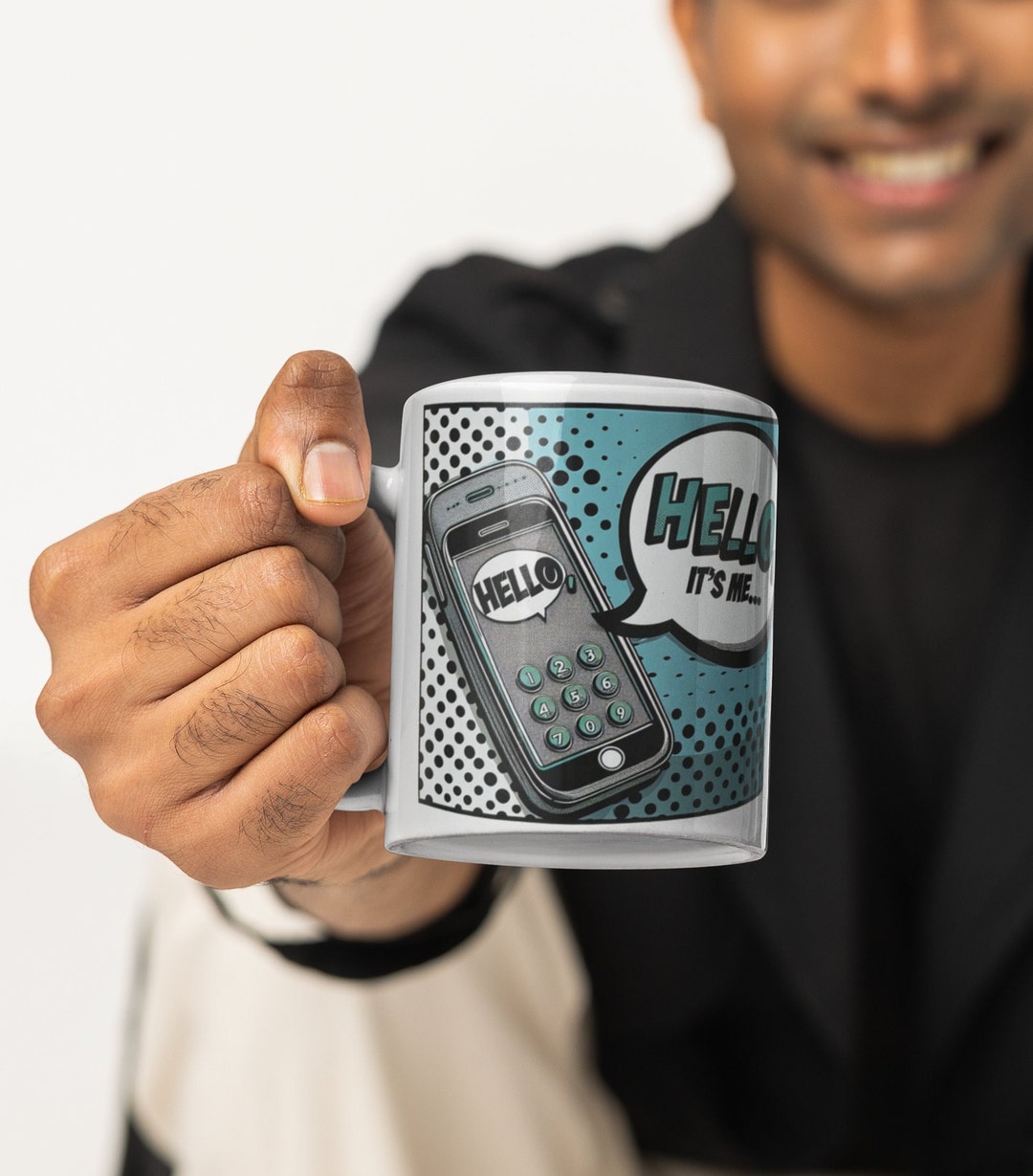IPhone Mobile Cute Mug, Hello Its Me Mug, Designer Mug, Personal Mug ...