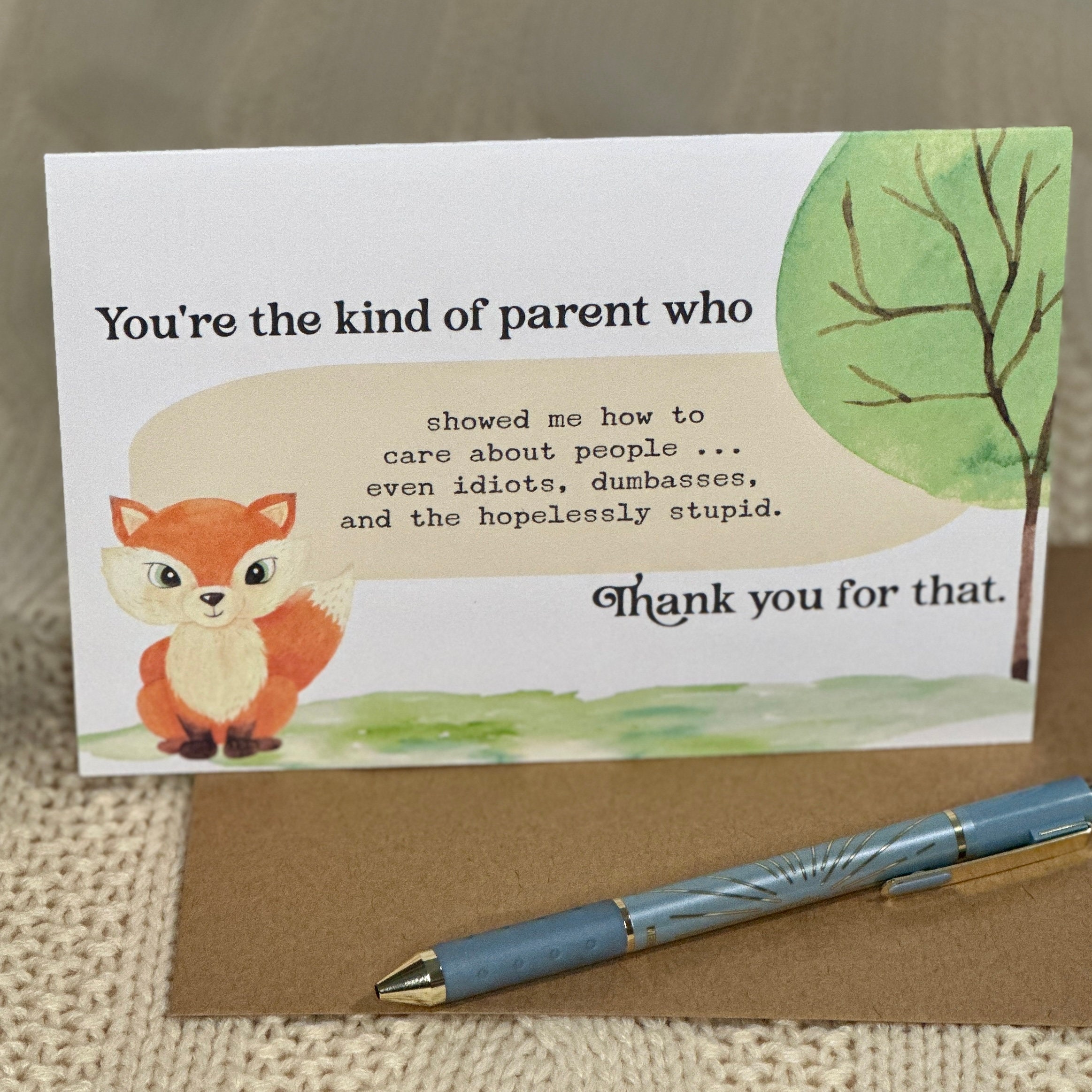 Idiots | 5x7 Blank Greeting Card | Series - You're the Kind of Parent ...