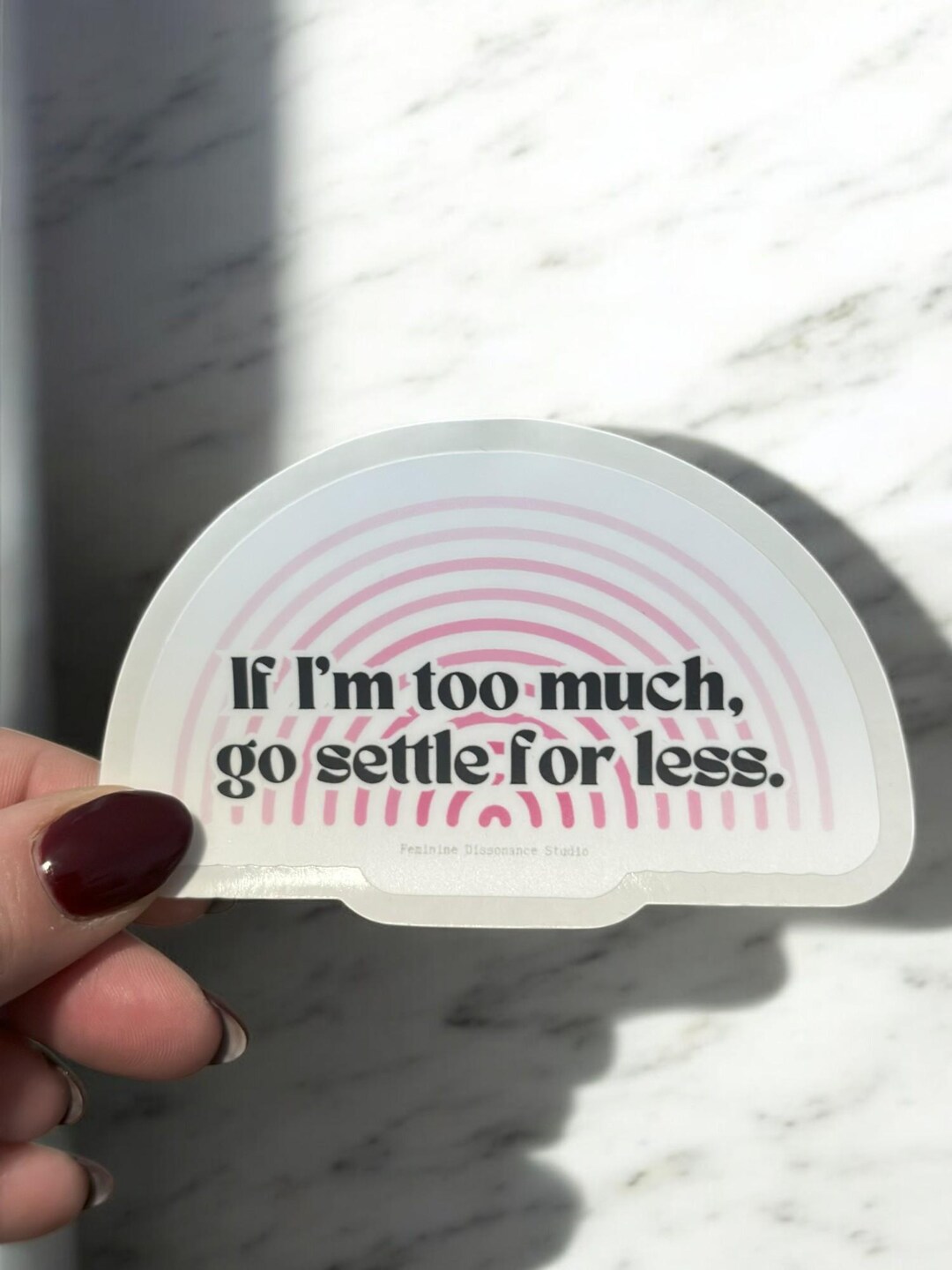 Sassy Sarcastic Sticker | If I'm Too Much, Go Find Less - Etsy