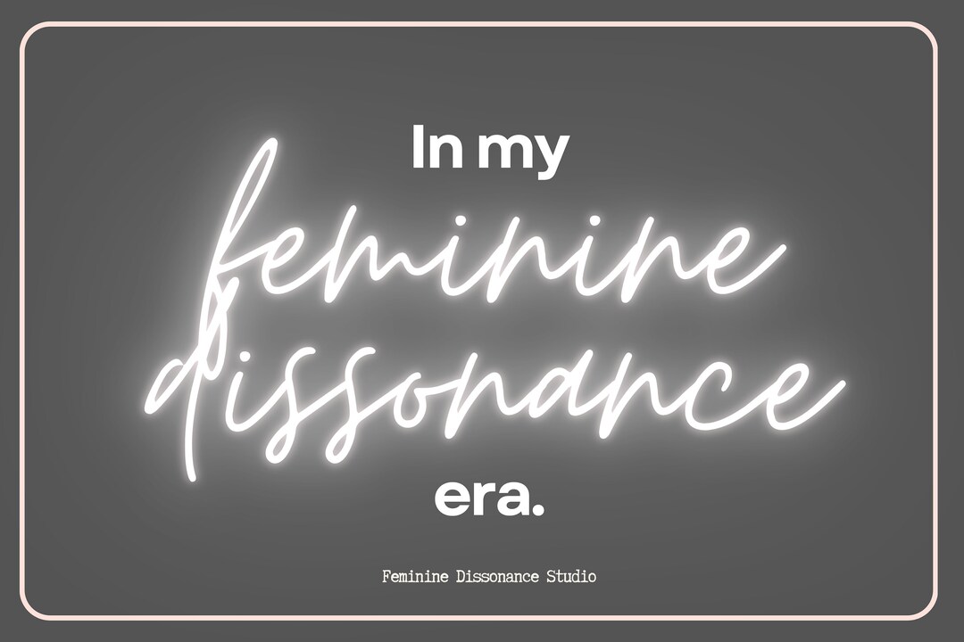 In My Feminine Dissonance Era | Mild Collection | Weatherproof Sticker ...