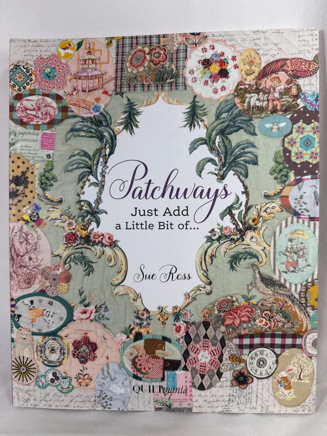 Book-patchways Just Add a Little Bit Of… Sue Ross, Quiltmania French ...
