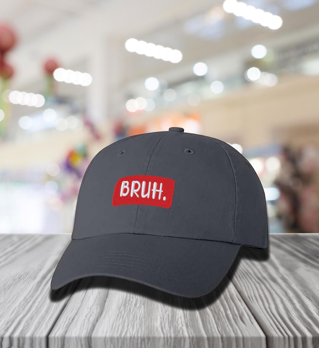 Embroidered Bruh Baseball Cap, Aesthetic Bruh Cap, Trendy Saying Cap ...