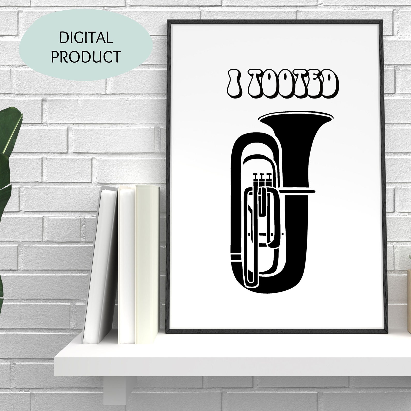 Funny Tuba Lover PRINTABLE Digital Wall Art Band Teacher Classroom Wall ...