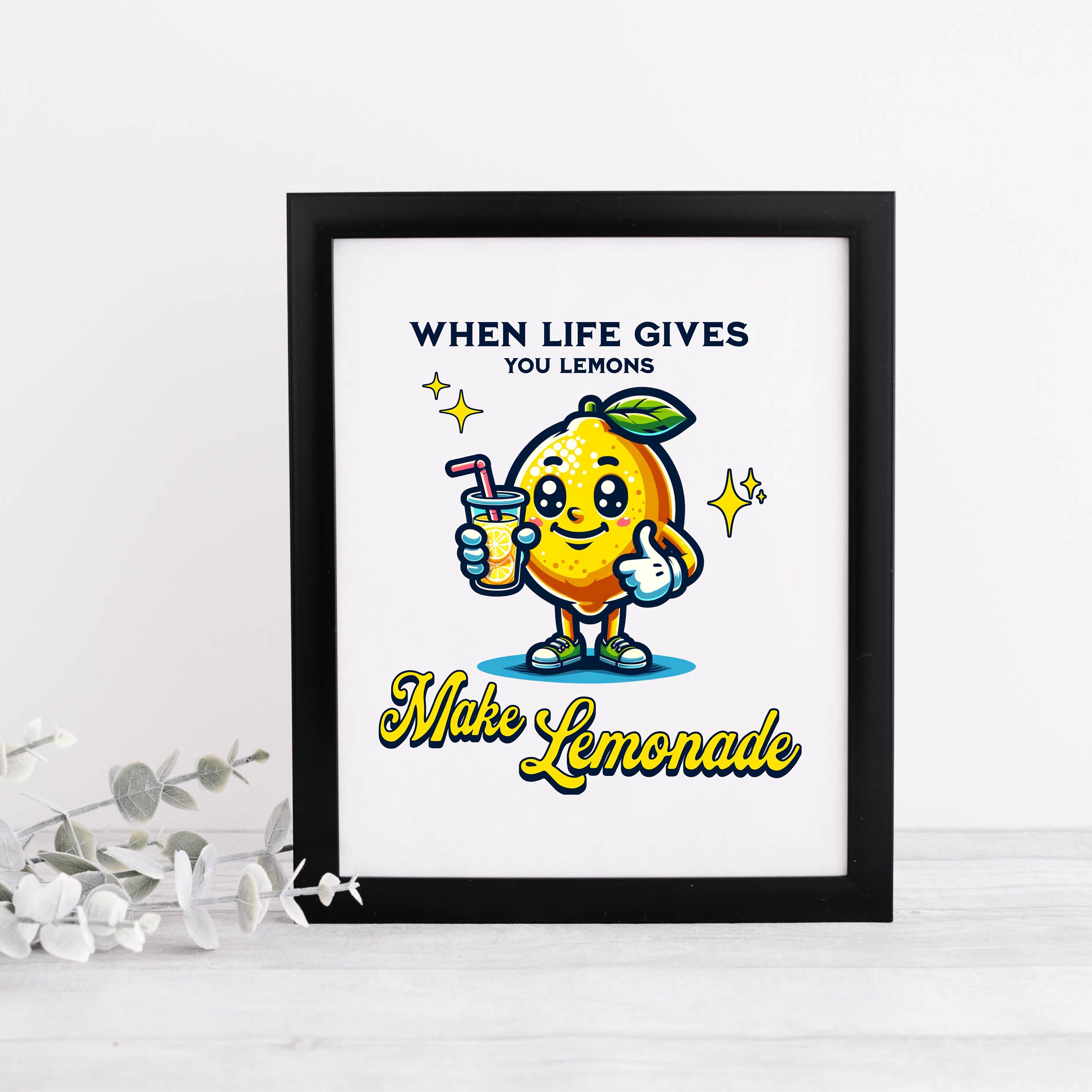 Life Gives Lemons Make Lemonade Classroom Poster Motivational PRINTABLE ...