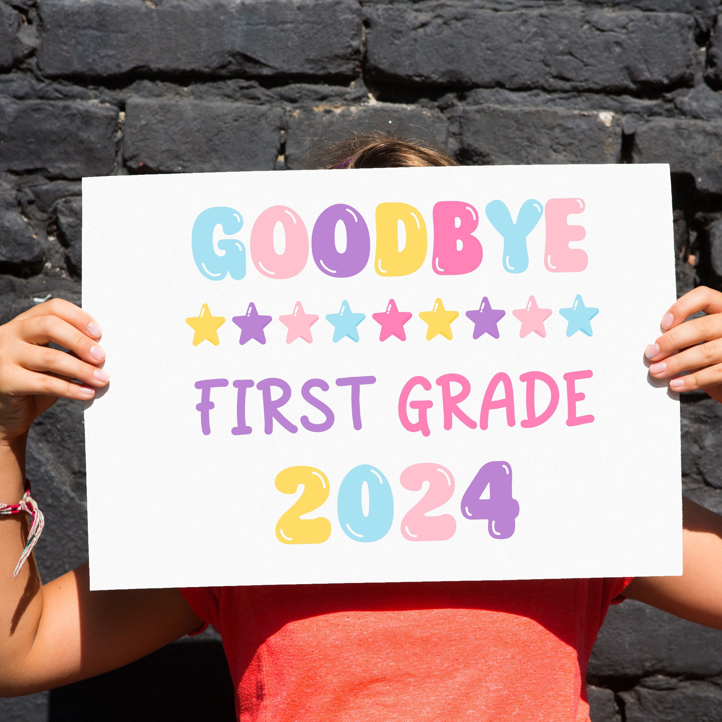 Last Day of School Kids Photo Prop, Goodbye First Grade 2024 PRINTABLE ...