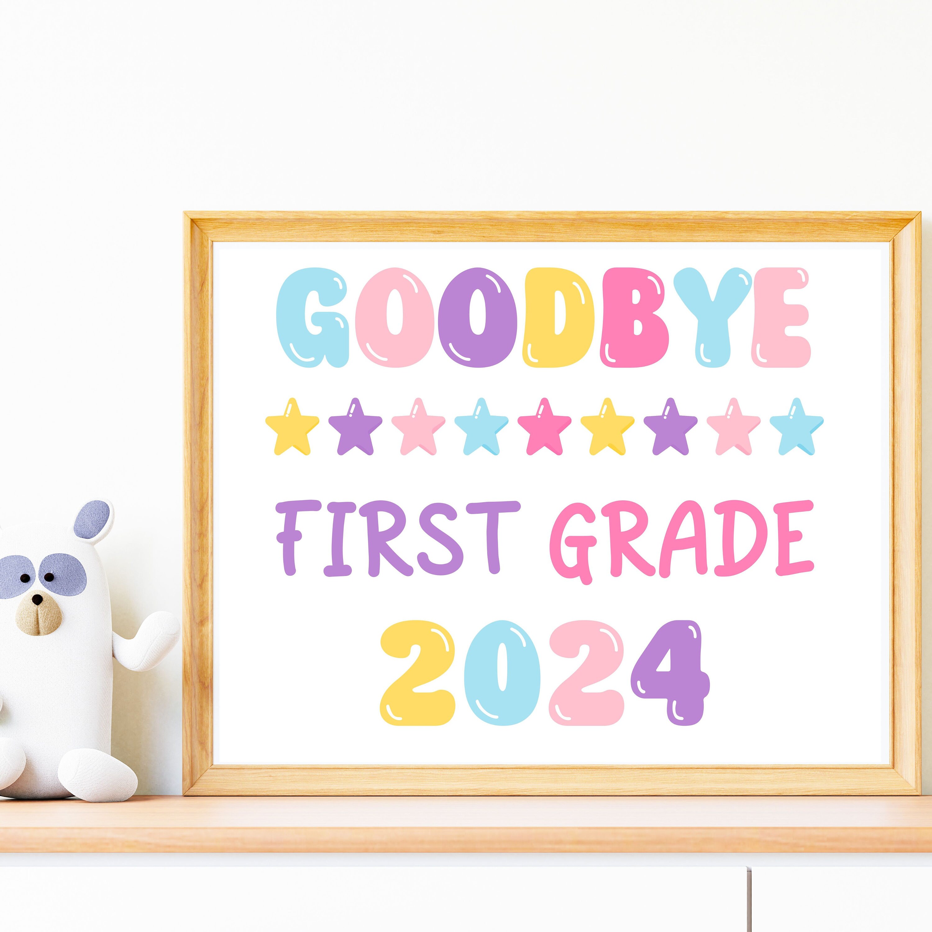 Last Day of School Kids Photo Prop, Goodbye First Grade 2024 PRINTABLE ...