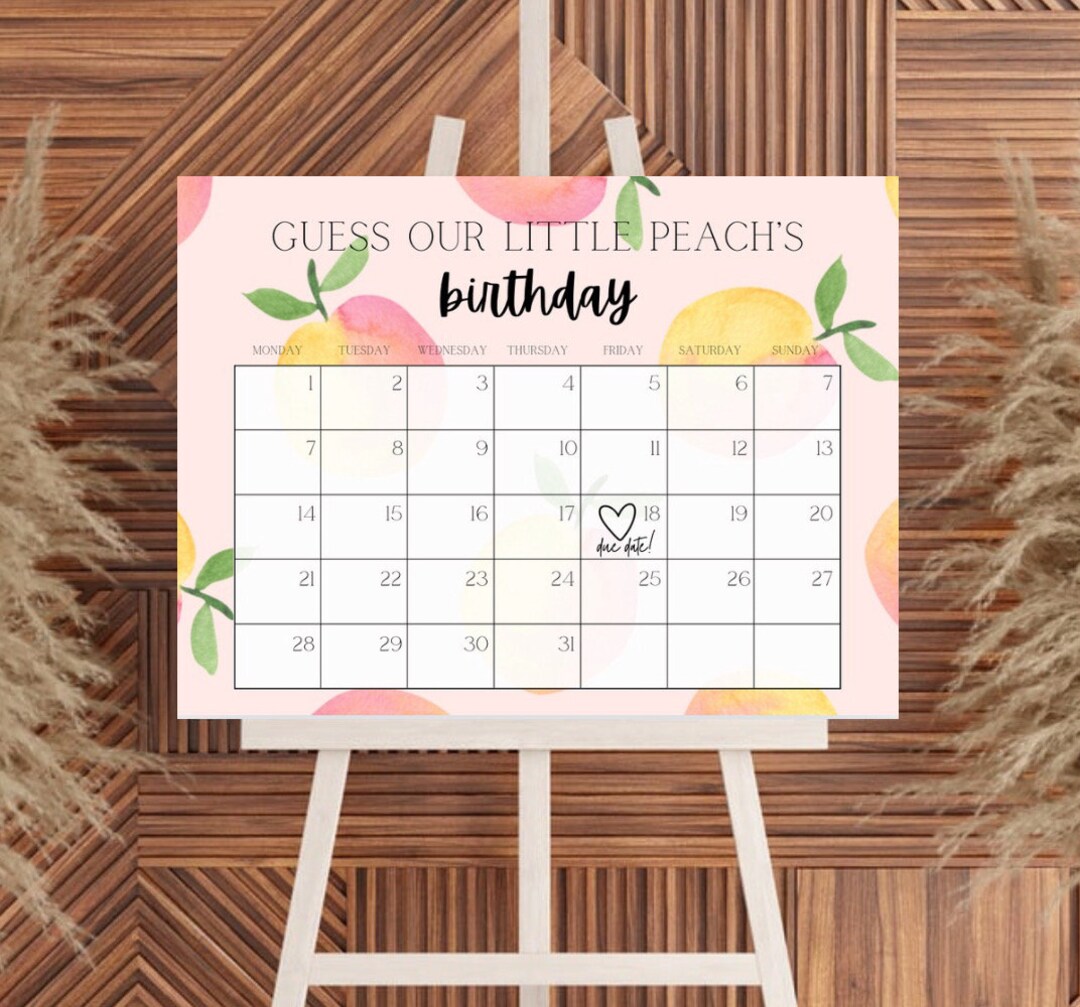 A Sweet Peach Baby Due Date Calendar Sign Template, Guess the Birthday ...