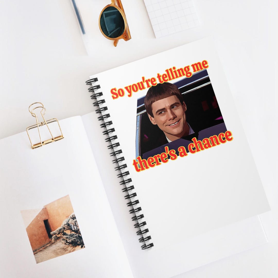 So Youre Telling Me Theres a Chance Sticker Dumb and Dumber Notbook 90s ...